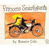 Princess Smartypants Rules: Cole, Babette, Cole, Babette: 9780399243493 ...