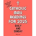 Catholic Daily and Sunday Mass Readings for 2025: Missal with Celebrations of the Liturgical ...