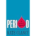 Amazon.com: Period: The Real Story of Menstruation: 9780691191317 ...