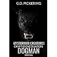 Mysterious Creatures: Cryptid Encounters Dogman Special: Amazing and terrifying first hand ...