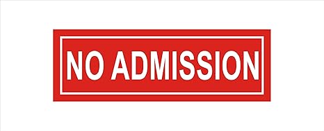 NO Admission-Sign Board, 3Mm Thickness,Acralic Sheet Material with ...