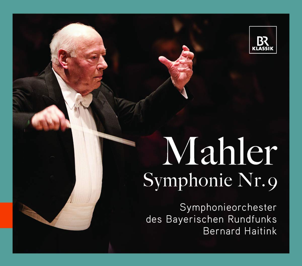 Mahler: Symphonie Nr. 9 - Bernard Haitink, Symphonierochester des ...