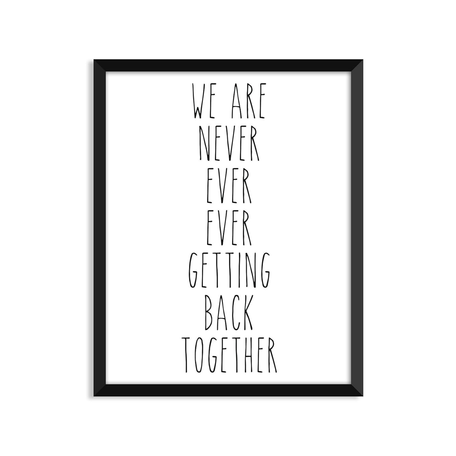 Amazon.com: We Are Never Ever Getting Back Together - Unframed art ...