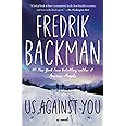 Us Against You: A Novel (Beartown Series): Backman, Fredrik