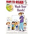 Wash Your Hands!: Ready-to-Read Level 1 (Robin Hill School): McNamara ...