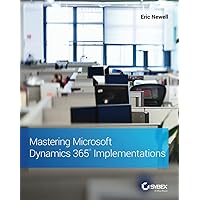Amazon.com: Mastering Microsoft Dynamics 365 Implementations: 9781119789321: Newell, Eric: Books