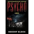 Amazon.com: Psycho: A Novel: 9781590203354: Bloch, Robert: Books