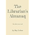 The Librarian's Almanaq (Almanaq Puzzlehunt Books): Leban, Roy ...