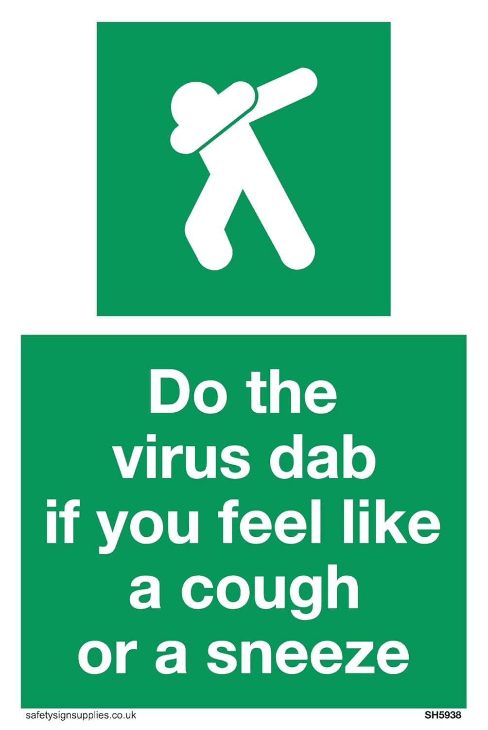 Viking Signs Do the virus dab if you feel like a cough or a sneeze sign ...