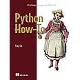 Python How-To: 63 techniques to improve your Python code: Cui, Yong: 9781617299742: Amazon.com ...