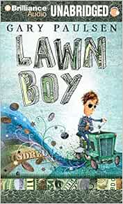 Lawn Boy: Paulsen, Gary, Parks, Tom: 9781423395881: Amazon.com: Books