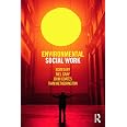 Green Social Work: From Environmental Crises to Environmental Justice ...