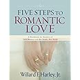 Five Steps to Romantic Love: A Workbook for Readers of Love Busters and ...