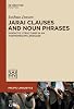 Jarai Clauses and Noun Phrases: Syntactic Structures in an Austronesian ...