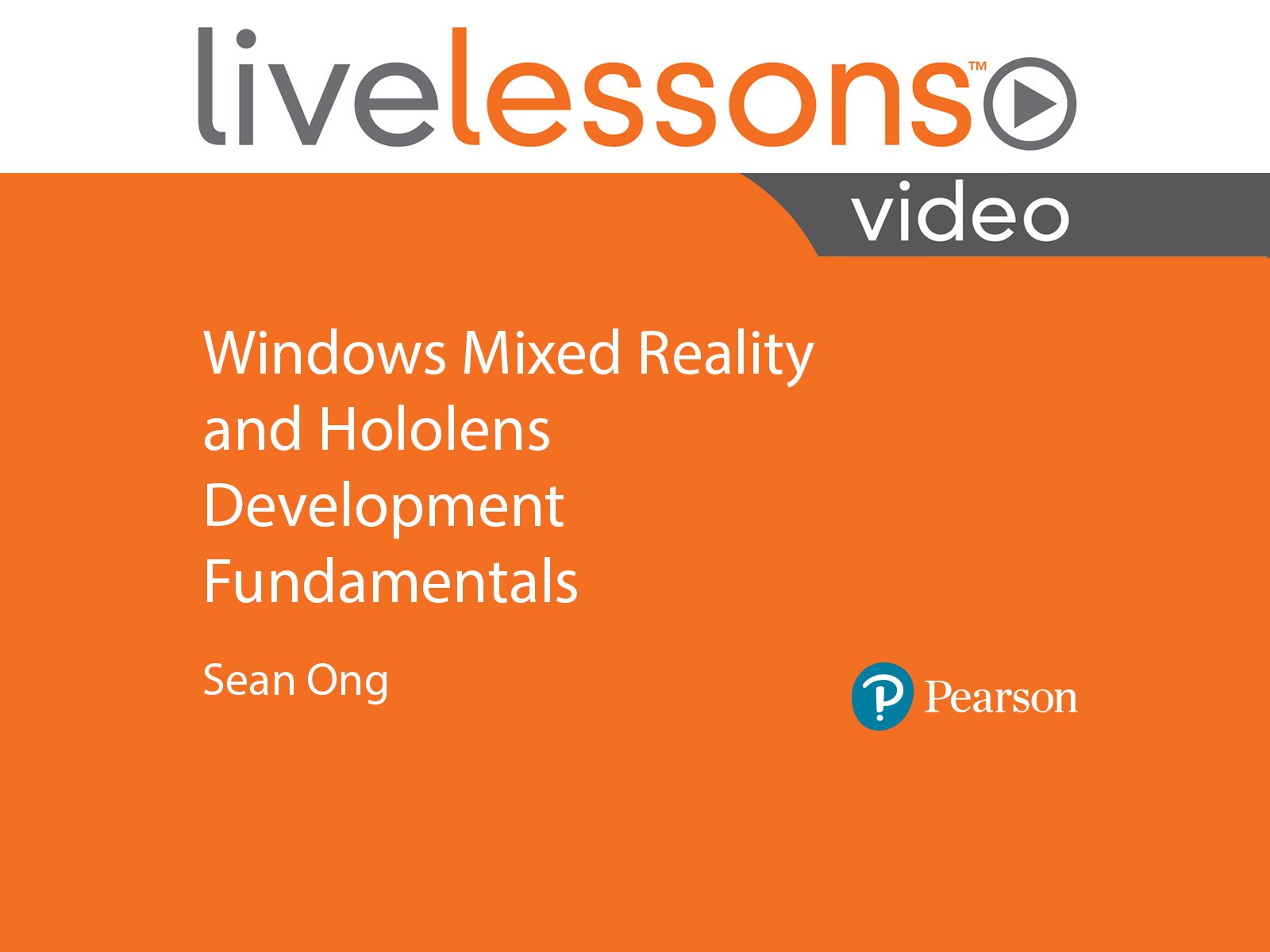Watch Windows Mixed Reality and Hololens Development Fundamentals LiveLessons | Prime Video