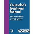 Counselor's Treatment Manual: Matrix Intensive Outpatient Treatment for ...