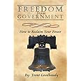 Freedom from Government: How to Reclaim Your Power: Goodbaudy, Trent ...