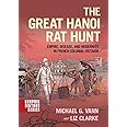 Amazon.com: The Great Hanoi Rat Hunt: Empire, Disease, and Modernity in ...