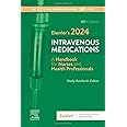 Elsevier’s 2024 Intravenous Medications: A Handbook for Nurses and ...