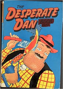 The Desperate Dan Book 1979: Amazon.co.uk: D C Thomson: 9780851161730 ...