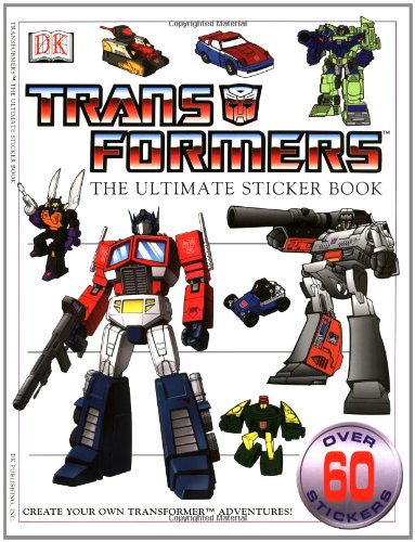 Transformers: The Ultimate Sticker Book (Ultimate Transformers Sticker ...