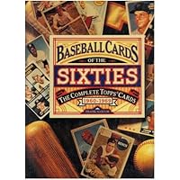 Baseball Cards of the Sixties: The Complete Topps Cards 1960-1969 ...