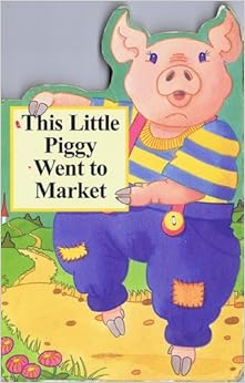 This Little Piggy Went to Market: 9780867889048: Amazon.com: Books