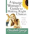Amazon.com: A Young Man's Guide to Making Right Choices: Your Life God ...