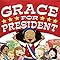Grace for President (Grace Series, 1): DiPucchio, Kelly S., Pham ...