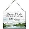 Amazon.com: Inspirational Quote Sign, All We Have to Decide is What to ...