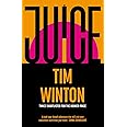 Amazon.com: Juice: 9781035050598: Winton, Tim: Books