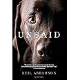 Unsaid: A Novel: Abramson, Neil: 9781599954097: Amazon.com: Books