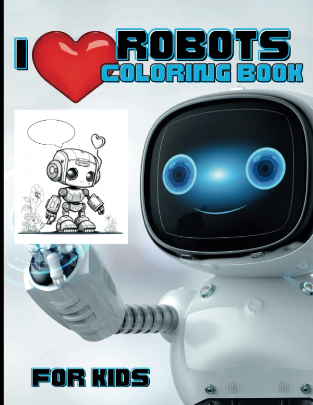 Mua I Love Robots Coloring Book: Cute robot coloring fun, in this ...