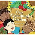 Our Community Garden: Pollak, Barbara: 9781582701097: Amazon.com: Books