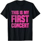 Amazon.com: This Is My First Concert Music Event T-Shirt : Clothing ...
