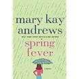 Spring Fever: A Novel: Andrews, Mary Kay + Free Shipping