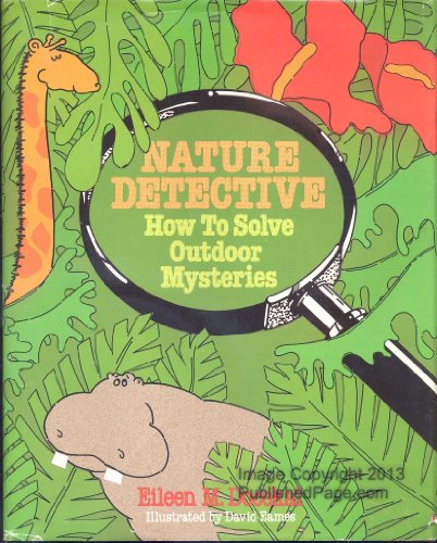 Nature Detective: How to Solve Outdoor Mysteries: Docekal, Eileen M ...