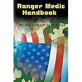 Amazon.com: Ranger Medic Handbook: U.S. Army Rangers - 150+ Pages - 7.5 ...