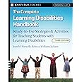 The Complete Learning Disabilities Handbook: Ready-to-Use Strategies ...