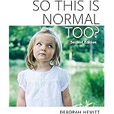 So This Is Normal Too?: Teachers and Parents Working Out Developmental ...