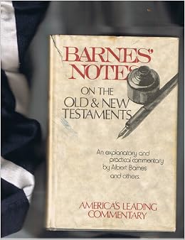 Barnes' Notes on the Old and New Testament - 27 Vol. Set: Albert Barnes ...
