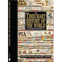 The Timechart History of the World: Over 6000 Years of World History ...
