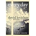 David Levithan's Every Day: Levithan, David: 9780307931887: Books ...