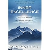 Inner Excellence: Train Your Mind for Extraordinary Performance and the ...