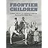 Frontier Children: Linda Peavy, Ursula Smith: 9780806135052: Amazon.com ...