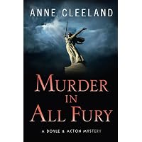 Murder in All Fury: A Doyle & Acton Mystery: Cleeland, Anne ...