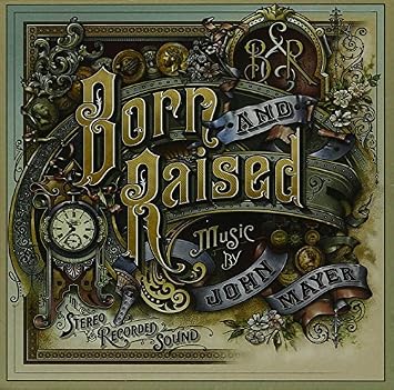 John Mayer - Born and Raised by John Mayer - Amazon.com Music