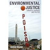The Environmental Justice Reader: Politics, Poetics, and Pedagogy ...
