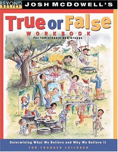 True or False Workbook: younger children (Beyond Belief Campaign ...