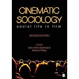Cinematic Sociology: Social Life in Film: Sutherland, Jean-Anne, Feltey ...